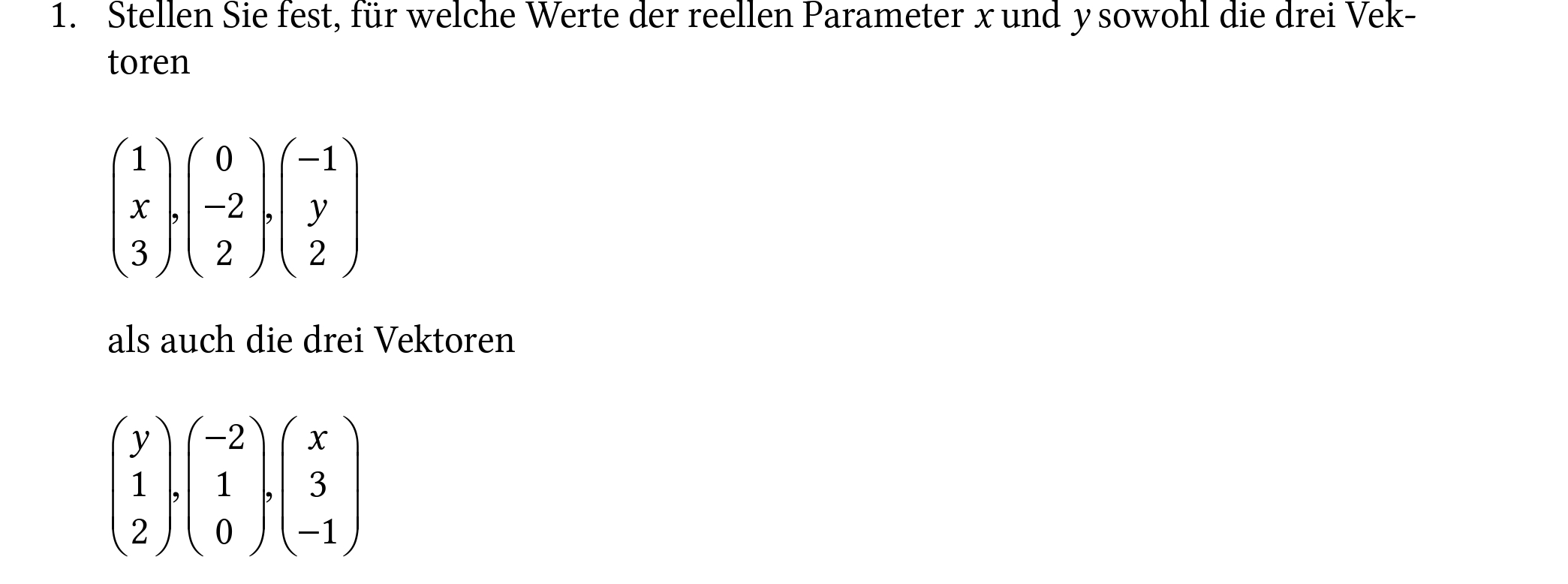 www.mathefragen.de - Hallo ich muss die lineare Abhängigkeit der Vektoren bestimmen mit 2 Parameter